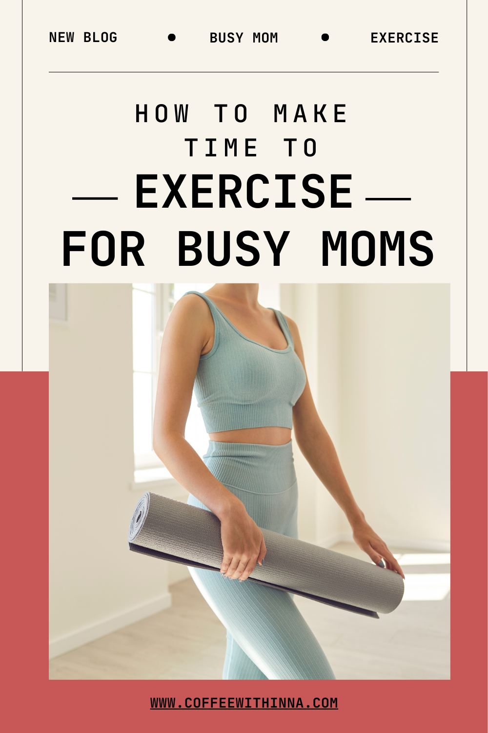 How to Make Time to Exercise for Busy Moms